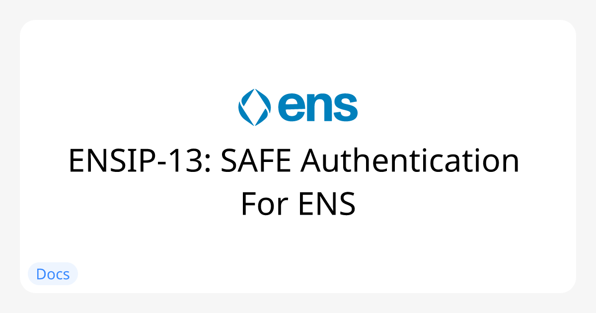 ENSIP-13: SAFE Authentication For ENS | ENS Docs