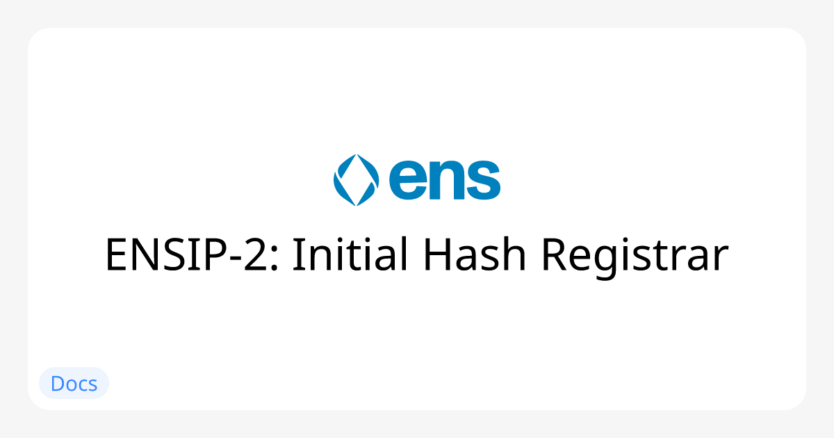 ENSIP-2: Initial Hash Registrar | ENS Docs