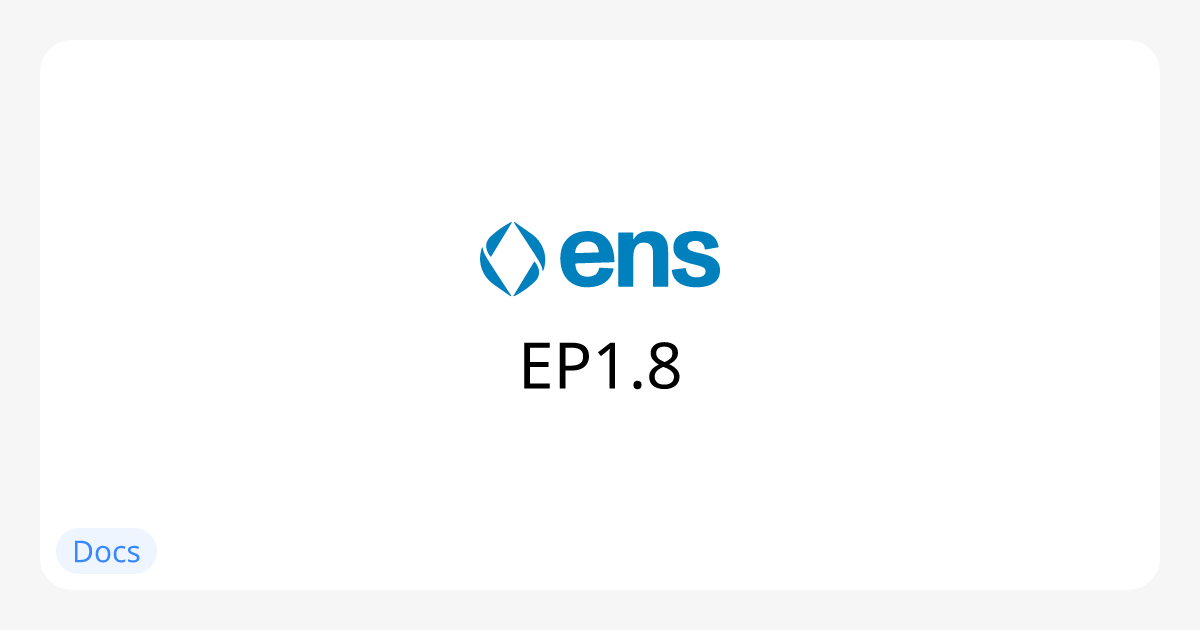 EP1.8 | ENS Docs