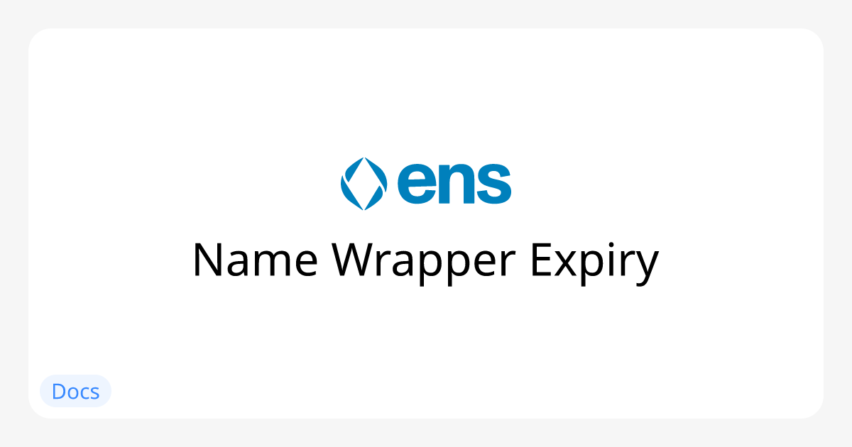 Name Wrapper Expiry | ENS Docs