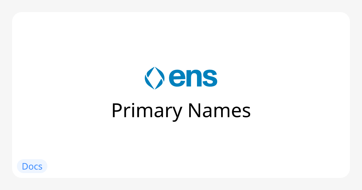 Primary Names | ENS Docs